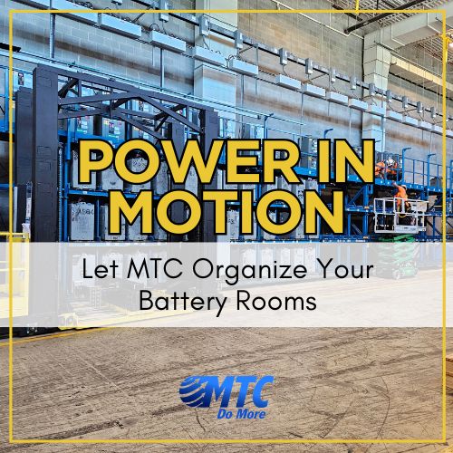 Power in Motion: Let MTC Organize Your Battery Rooms